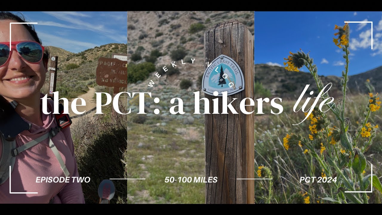 Episode 2- PCT 2024: Miles 50-100 - YouTube