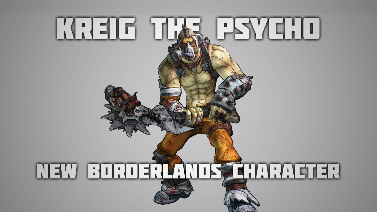 Borderlands 2 - Kreig The Psycho - New Character - YouTube