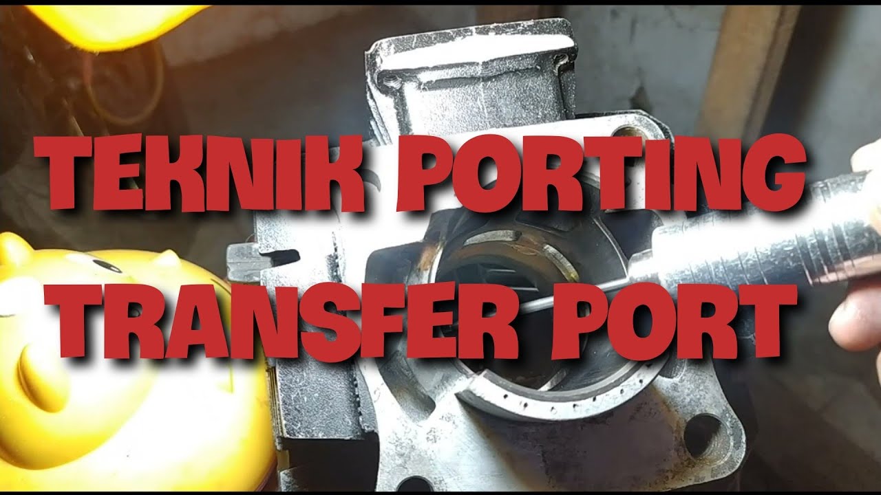 Teknik Porting Transfer Port 2stroke - YouTube