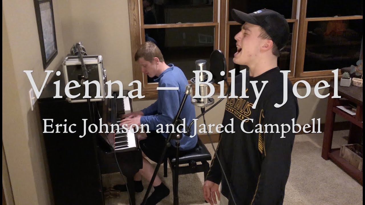 Vienna – Billy Joel | Jared Campbell and Eric Johnson - YouTube Music