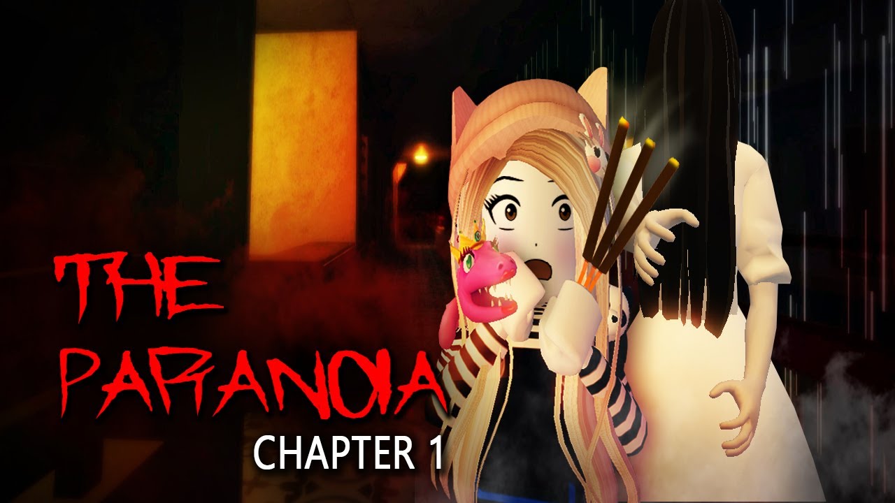 THE PARANOIA [CHAPTER 1] - ROBLOX - YouTube