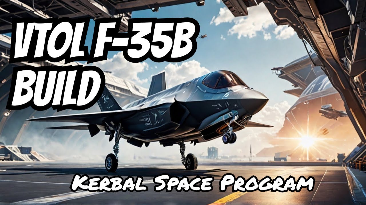 Building an F-35B with VTOL in Kerbal Space Program! - YouTube