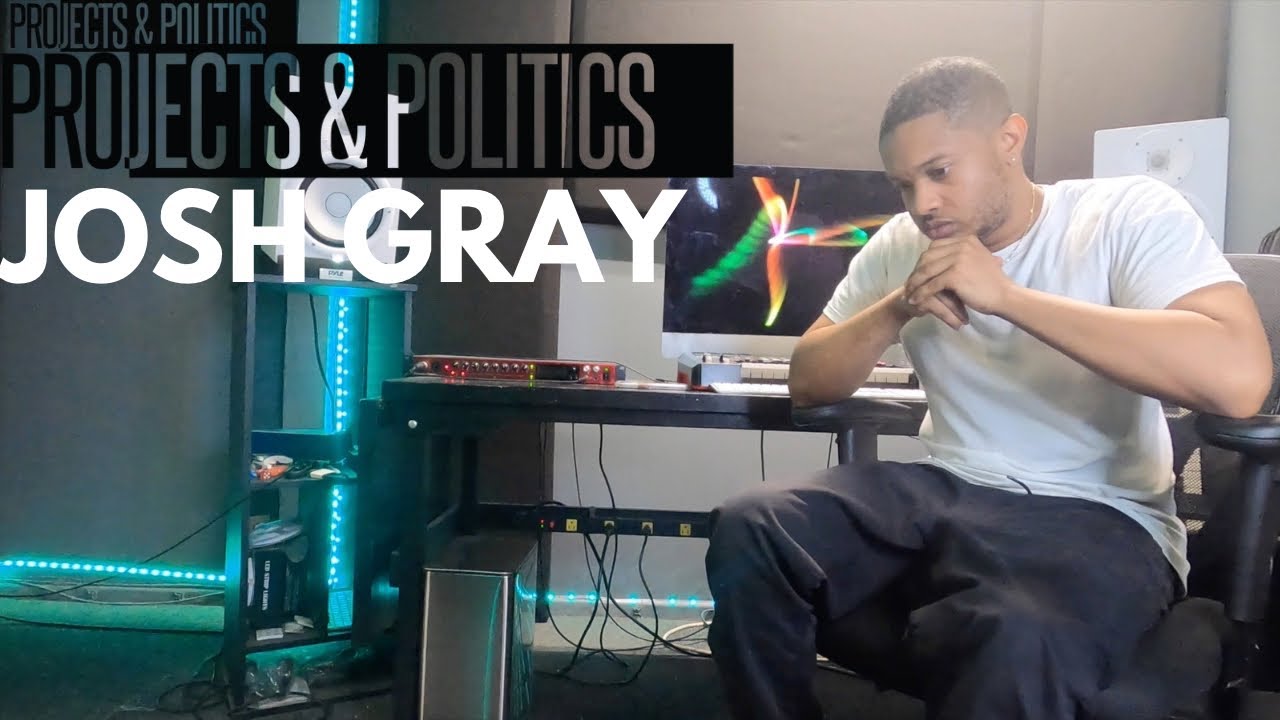 Josh Gray On Why He Started To Focus On Producing & Engineering More ...