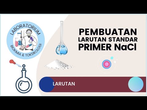 CARA PEMBUATAN LARUTAN STANDAR PRIMER ⚗️ PEMBUATAN LARUTAN BAKU NaCl 0 ...