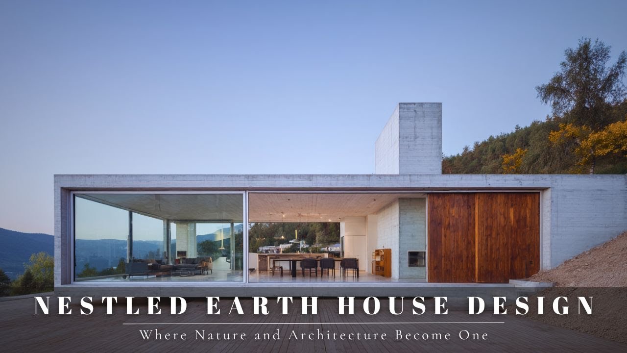 Nestled Earth House Design Where Nature and Architecture Become One ...