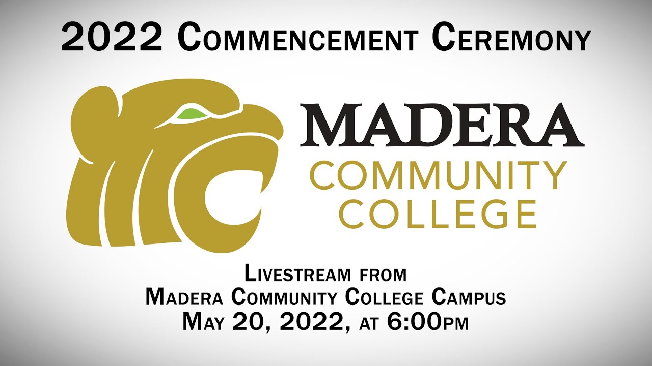 2022 Madera Community College Commencement Ceremony - YouTube