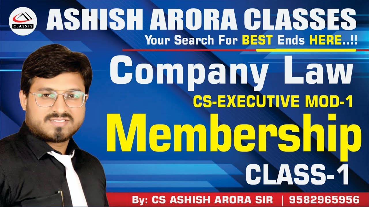 CS EXE COMPANY LAW "Membership" CLASS-1 | CS ASHISH ARORA SIR ...