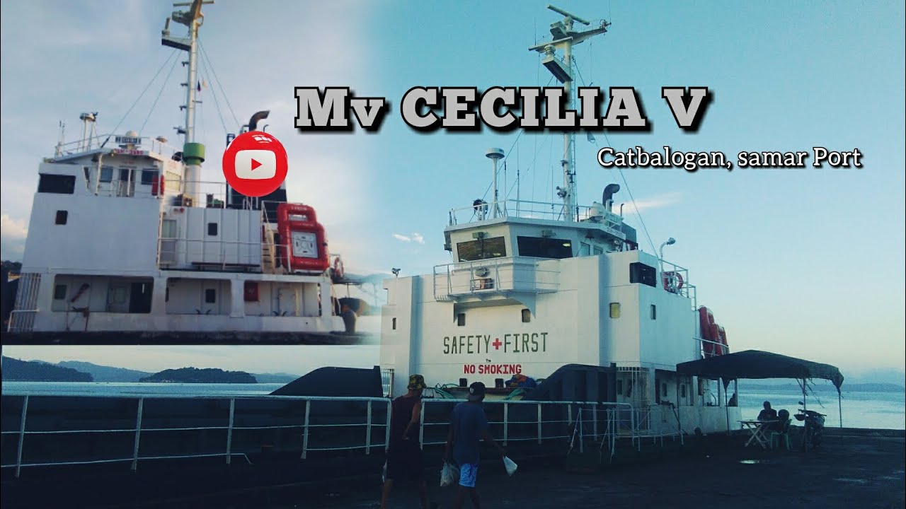 Mv CECILIA V at the port of CATBALOGAN, SAMAR ( Pier 1 right side) near ...