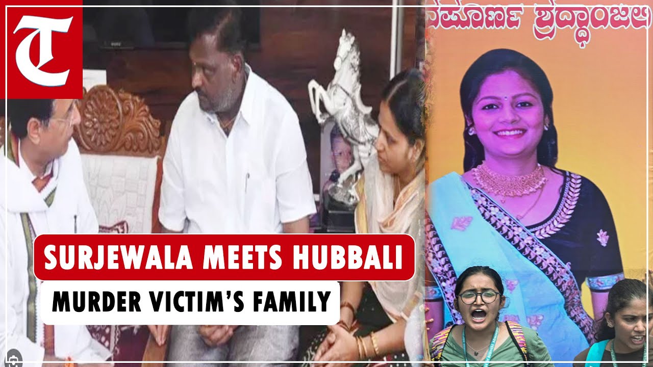Congress leader Randeep Surjewala visits slain student Neha Hiremath's ...