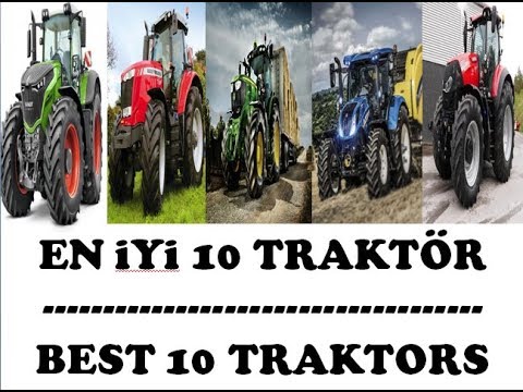 Dünyadaki en iyi 10 Traktör. The top 10  Traktors in the World.