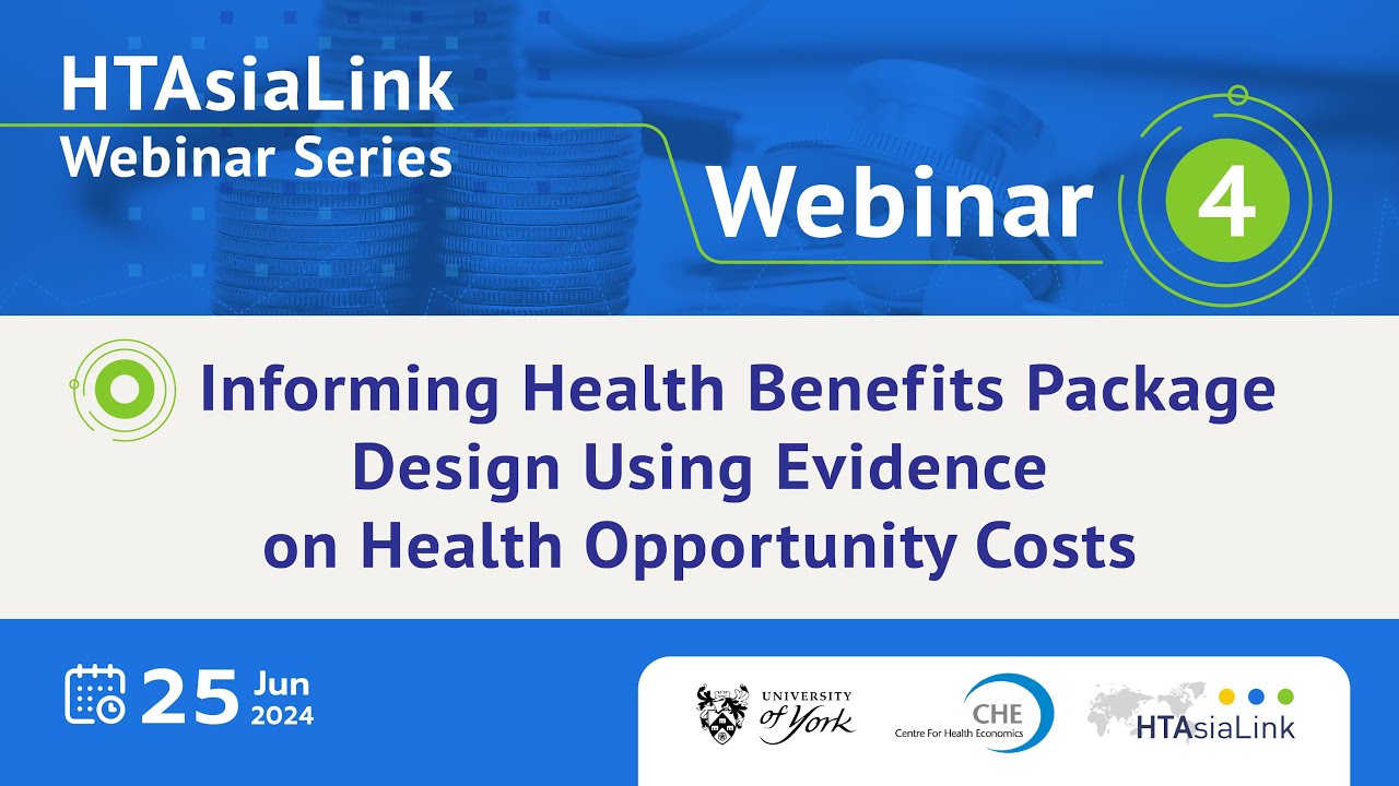HTAsiaLink Webinar 4 | Designing Health Benefits Packages with Health ...
