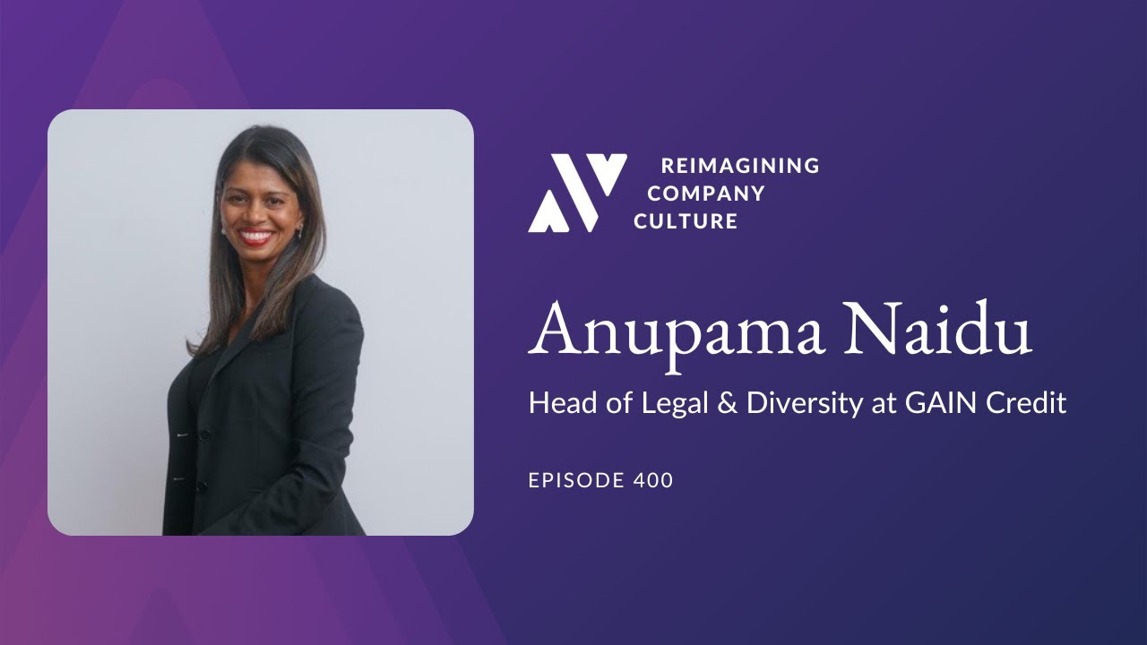 Championing DEI with Anupama Naidu, Head of Legal & Diversity at GAIN ...