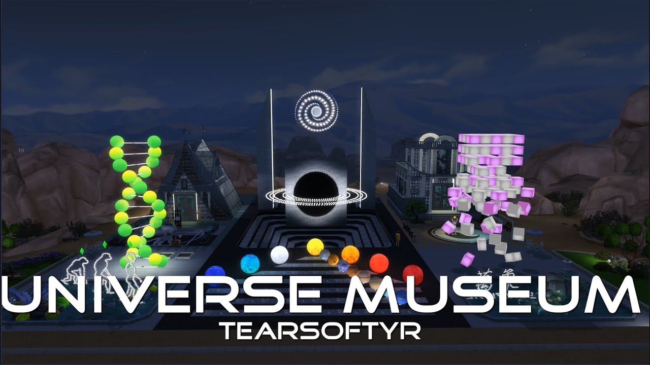 Universe Museum - About Sims 4 and our life | TearsofTyr - YouTube