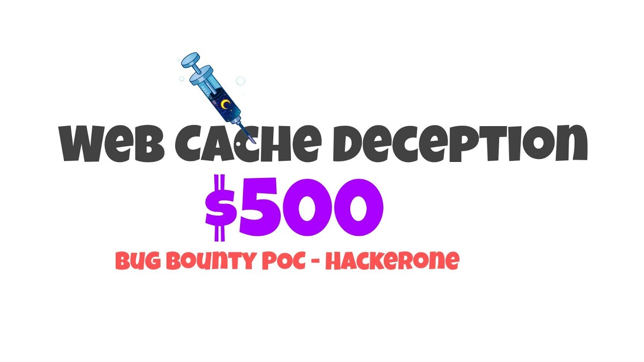 $500 Bug Bounty POC - Web Cache Deception - YouTube