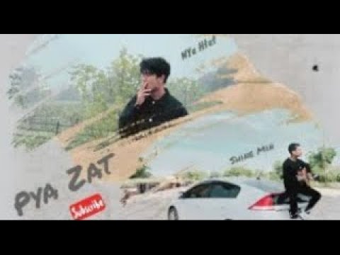 Pya Zat / NYe Htet Ft- Shine Min / [ BEATz' 4U ] New Song Released 2023 - YouTube