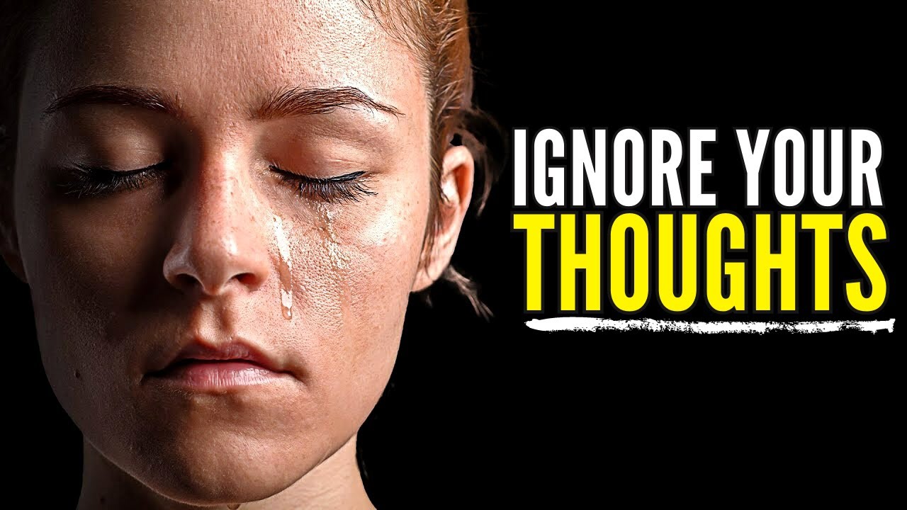 The Impact of Ignoring Your Thoughts: What You Need to Know !! - YouTube