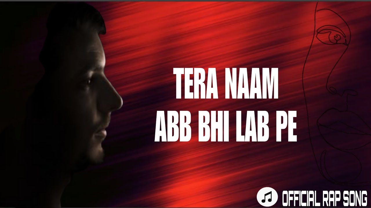 TERA NAAM AB BHI LAB PE - (PROD BY THE NASIR) RAP SONG 2025 - THE NASIR - YouTube