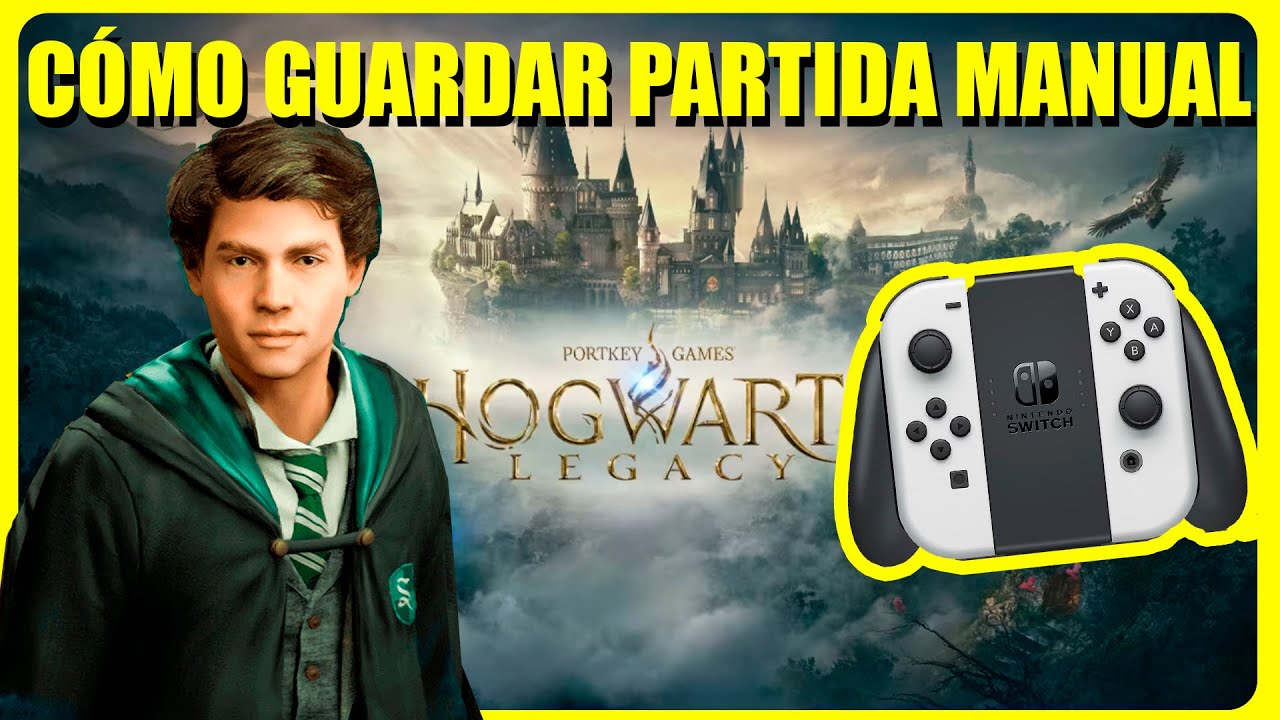 CÓMO GUARDAR PARTIDA MANUALMENTE EN HOGWARTS LEGACY para NINTENDO ...