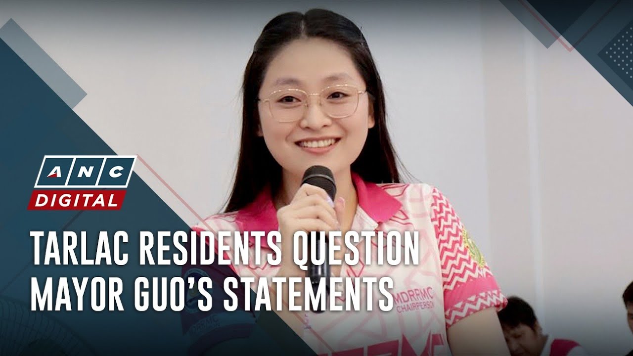 Tarlac residents question Mayor Guo’s statements | ANC - YouTube