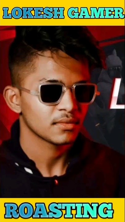 Free Fire youtuber roast | lokesh gamer roasting| #shorts #roasting #ytshorts #india - YouTube