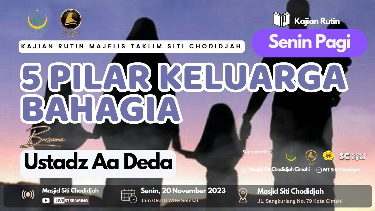 5 Pilar Keluarga Bahagia - Ustadz Aa Deda | Masjid Siti Chodidjah - YouTube