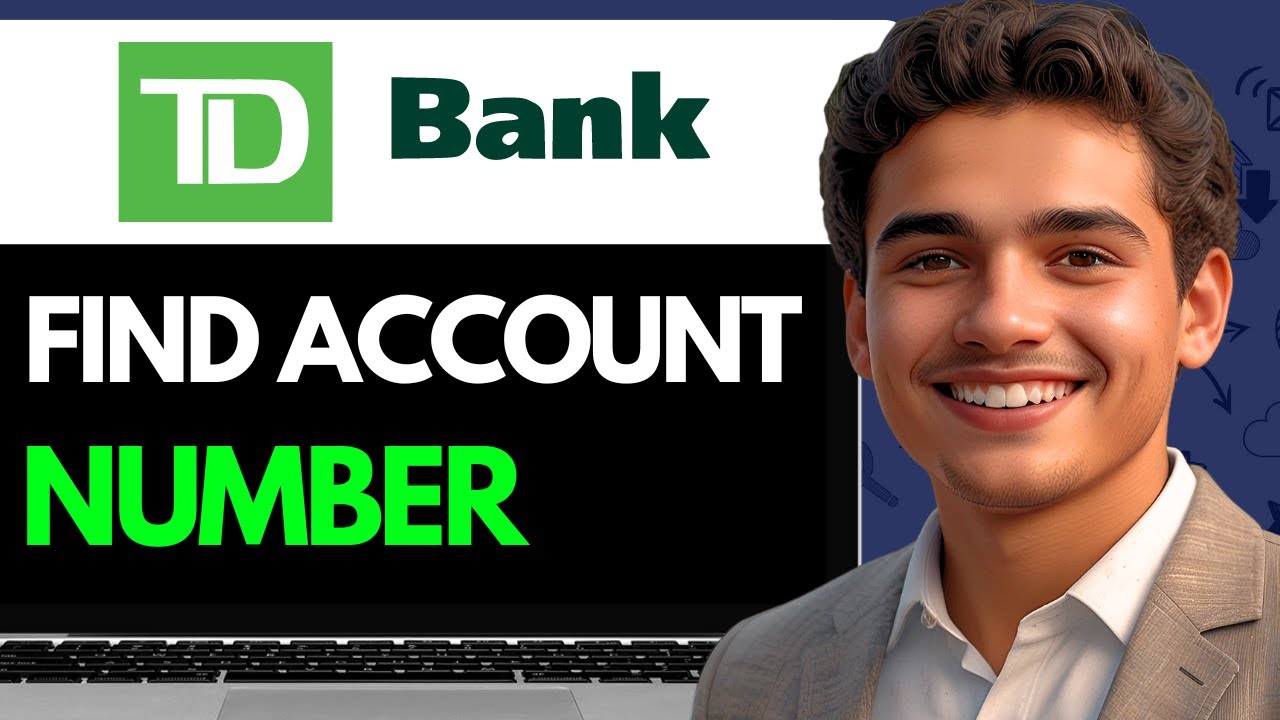 HOW TO FIND ACCOUNT NUMBER THOUGH TD APP (2024) - YouTube