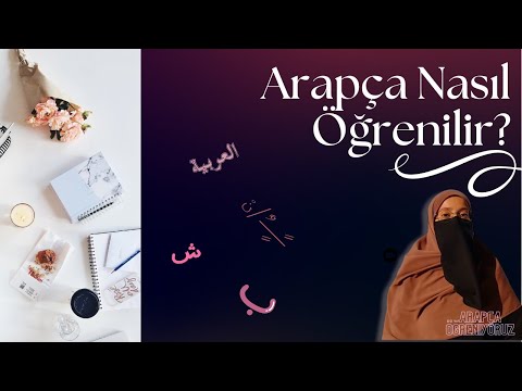 Arapça Nasıl Öğrenilir? [Rahil ile Arapça Serüvenine İlk Adım] | Arapça Atölyesi