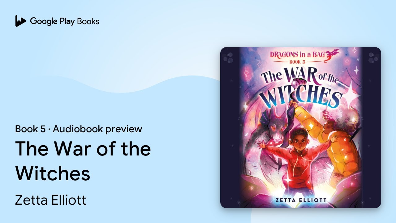 The War of the Witches Book 5 by Zetta Elliott · Audiobook preview ...