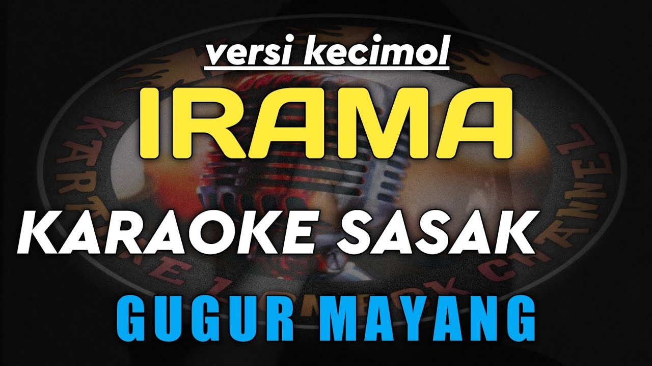 KARAOKE SASAK GUGUR MAYANG VERSI KECIMOL IRAMA DOPANG || - YouTube