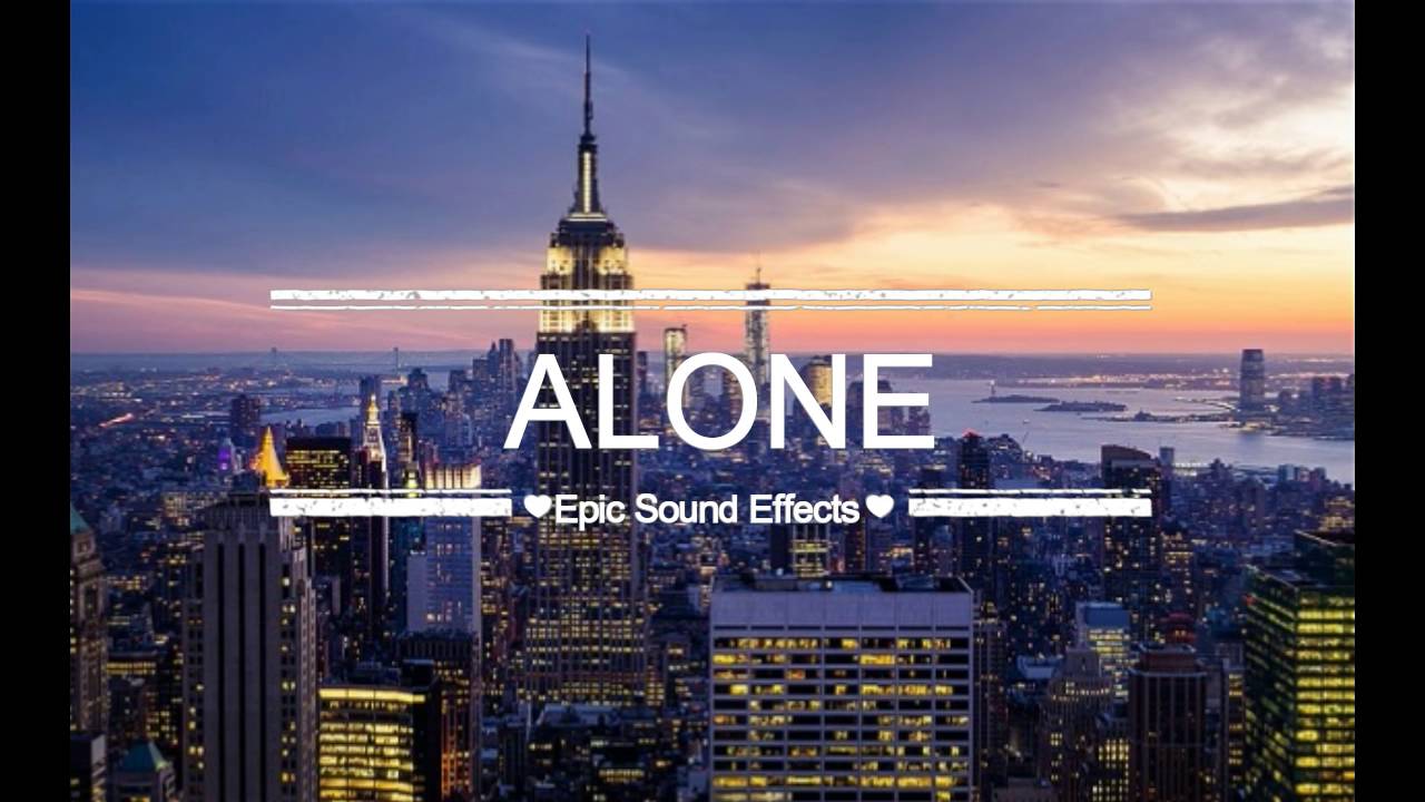 Alone - Epic Sound Effects - YouTube