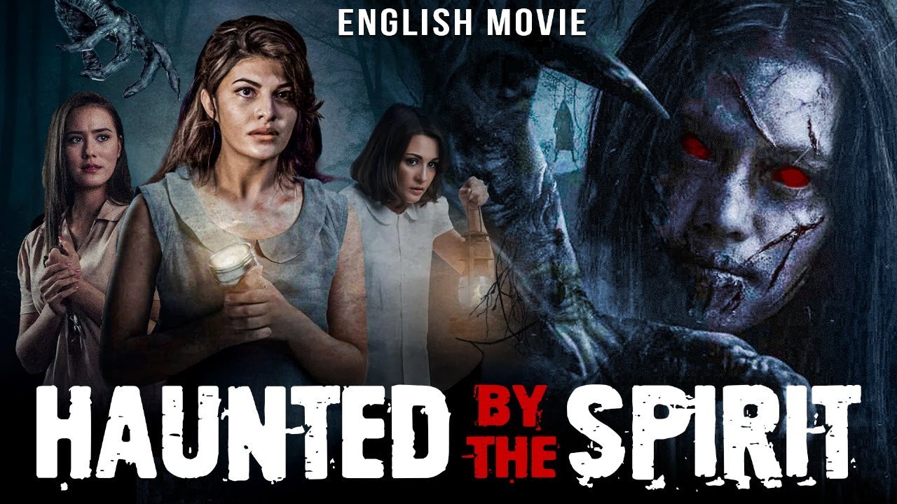 HAUNTED BY THE SPIRIT - Hollywood Free English Horror Movie ...