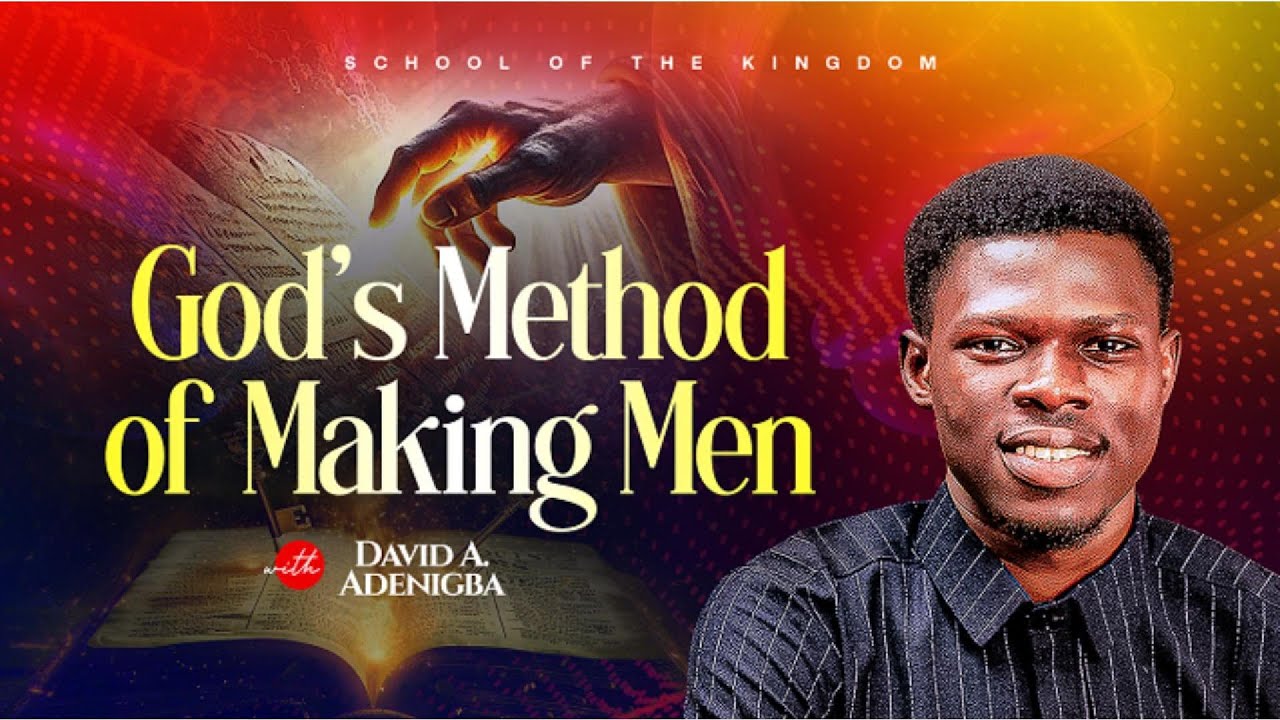God's Method of Making men // David A. Adenigba - YouTube