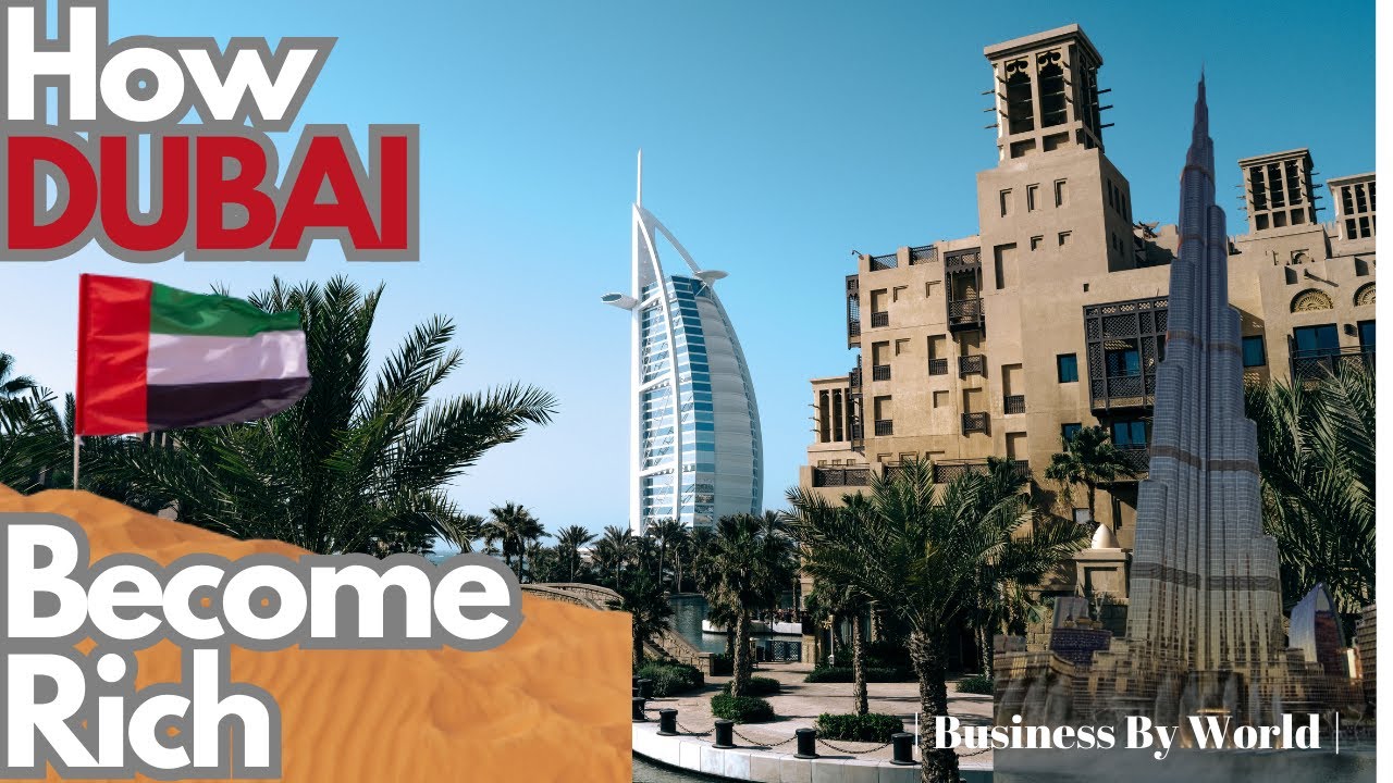 How Dubai Became Rich - How To Life In Dubai - Why Dubai Is So Rich ...