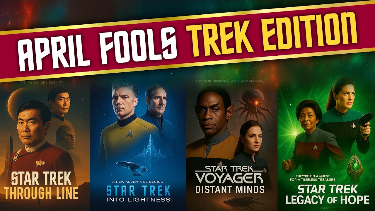 April Fools - Trek Edition "Creating New Shows and Movies" - YouTube