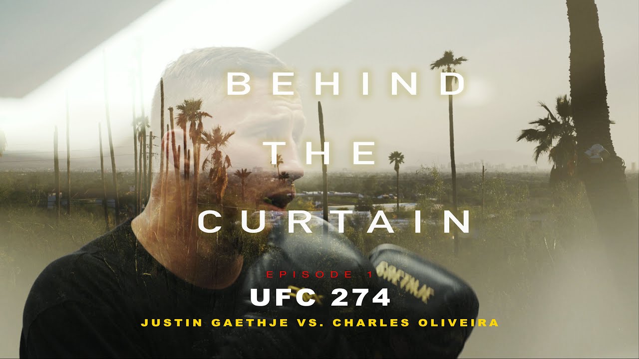 BEHIND THE CURTAIN - EPISODE 1 (UFC 274 Justin Gaethje vs. Charles ...