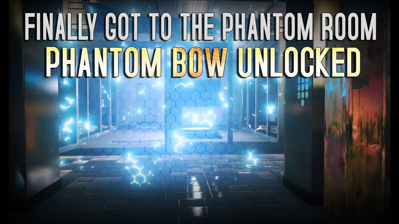 FINALLY GOT TO THE PHANTOM ROOM - Phantom Bow Unlocked! - YouTube