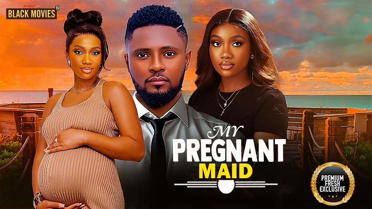 MY PREGNANT MAID (SONIA UCHE, MAURICE SAM, CHINENYE NNEBE ) Latest ...