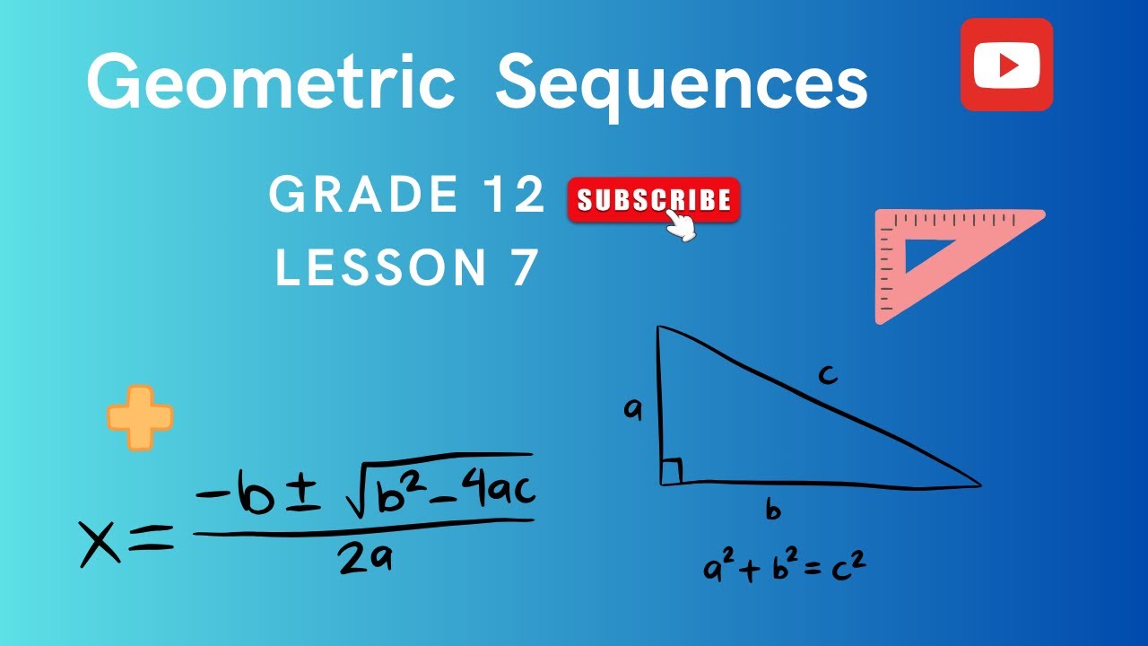 LESSON 7 - Geometric sequences Grade 12 special case - YouTube