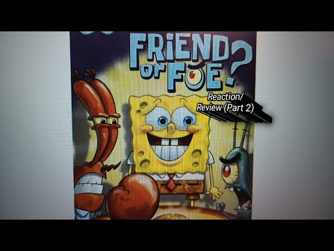 SpongeBob SquarePants: Friend Or Foe Reaction/Review (Part 2) - YouTube