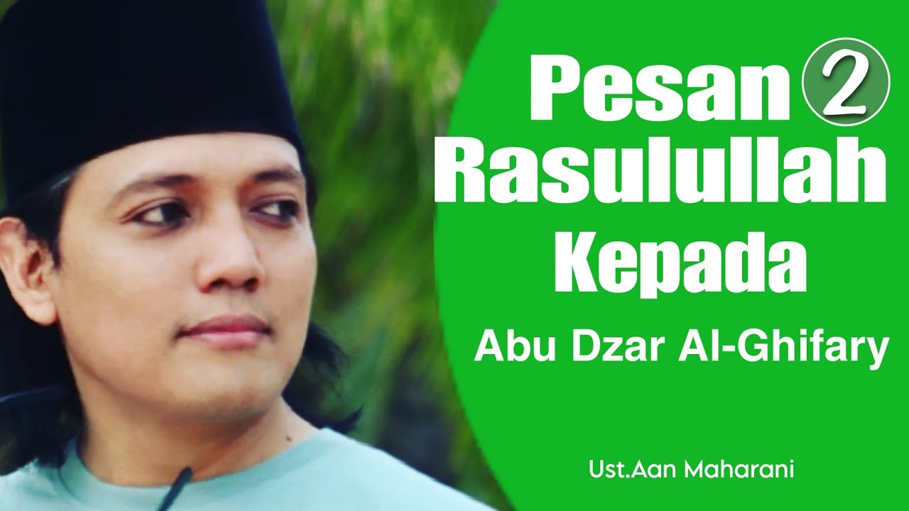 🛑 Kisah NABI Muhammad SAW | Pesan Nabi kepada Abu dzar Al-Ghifari (2 ...