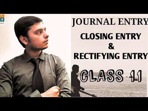 Closing Entry Class 11 | Rectifying Entry | Journal Entry Class 11 ...