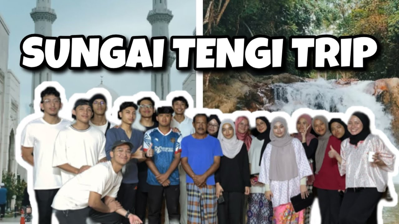 Sungai Tengi Trip ! - YouTube