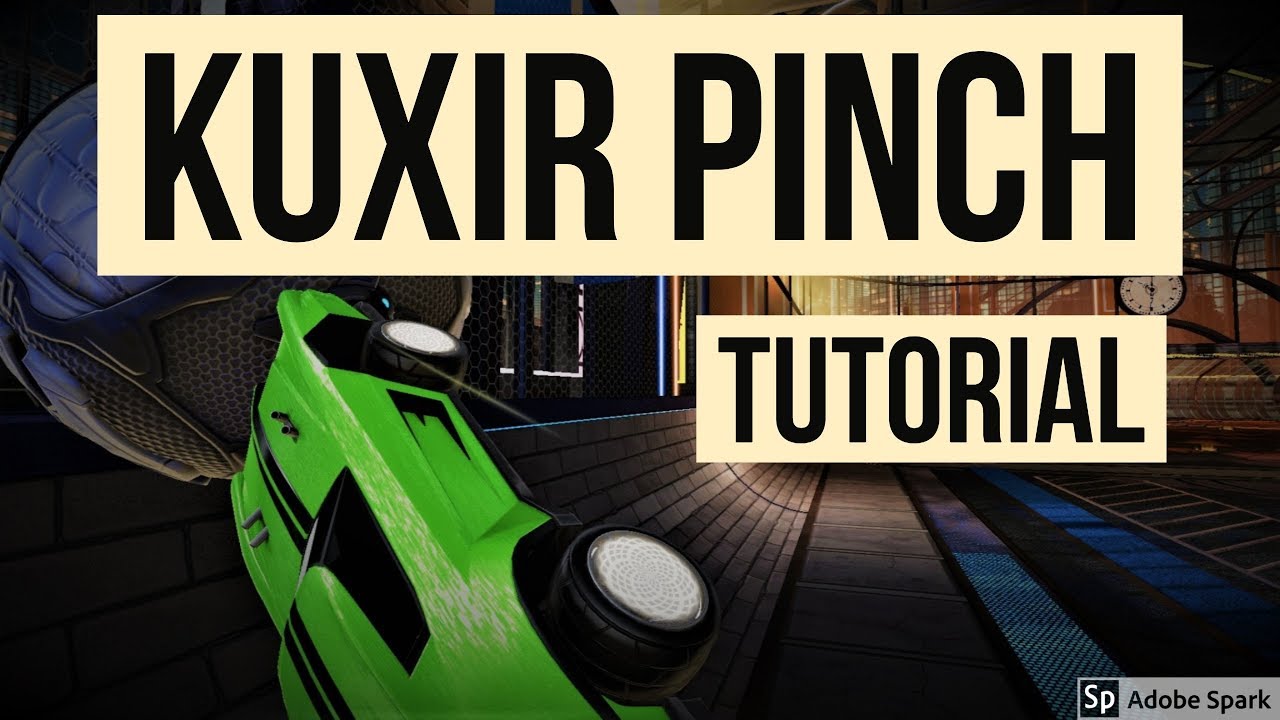 Kuxir Pinch Tutorial | Rocket League | - YouTube