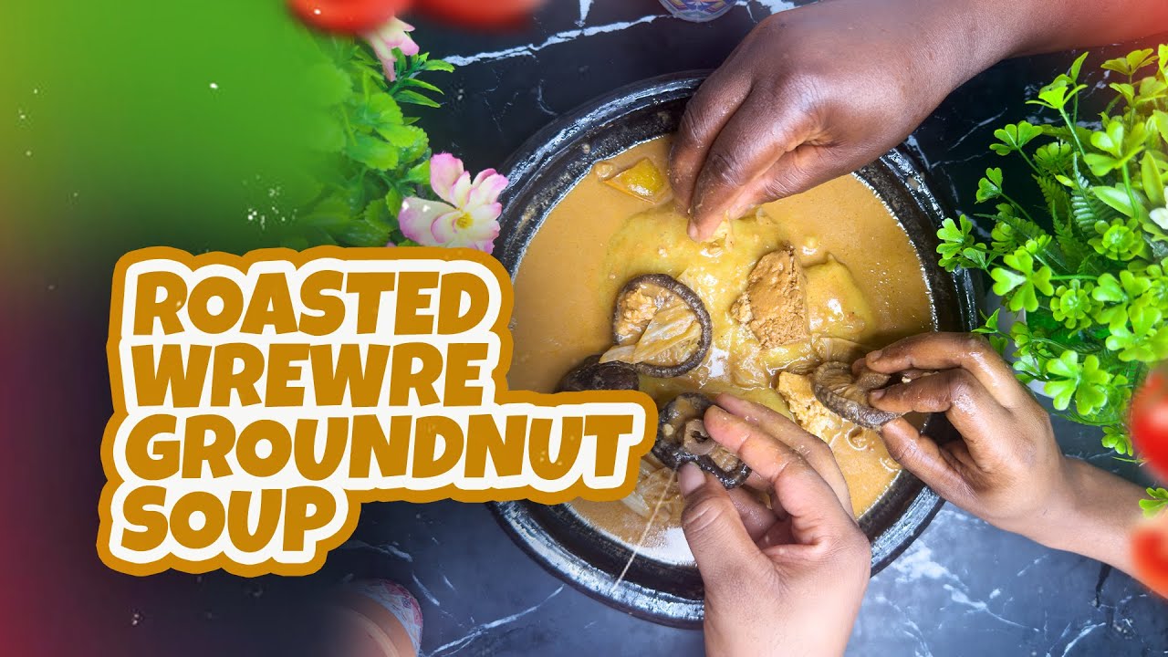 Expert Guide to Perfect Roasted Wrewre Groundnut Soup @MacomsVegKitchen ...