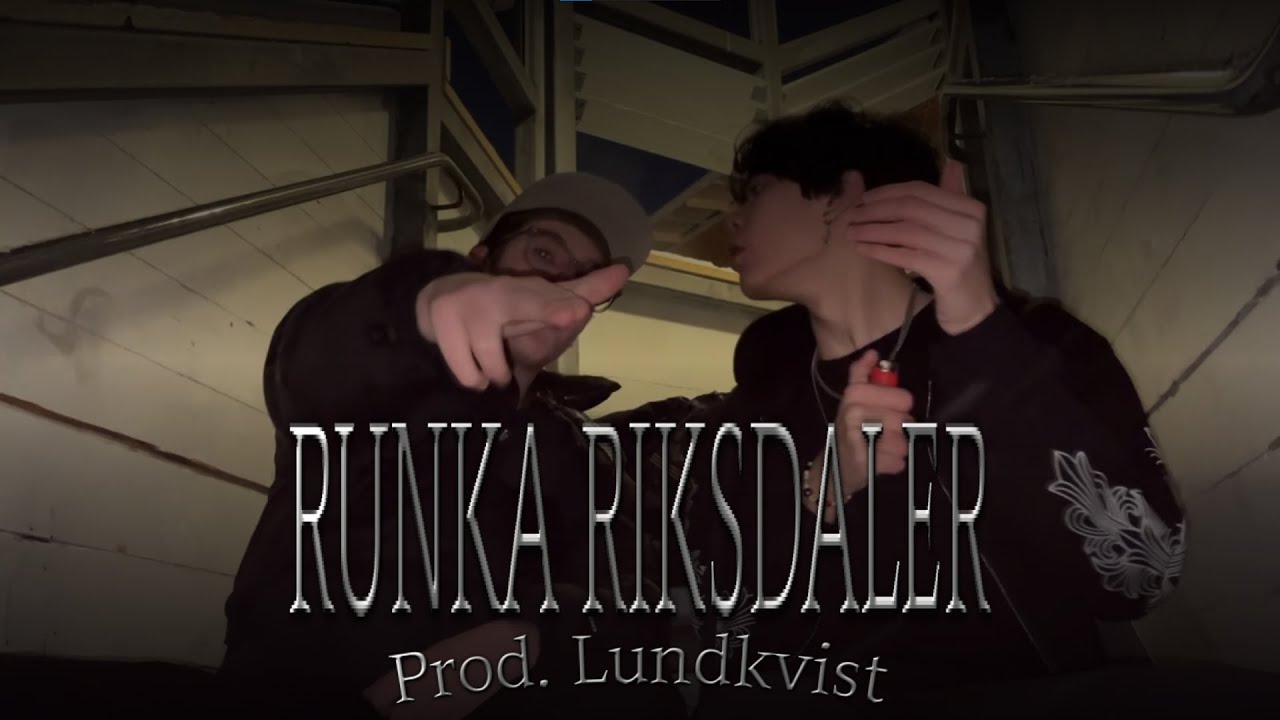 RUNKA RIKSDALER (Officiell Musikvideo) - YouTube