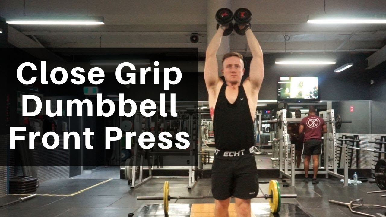 How to do Close Grip Dumbbell Front Press - YouTube
