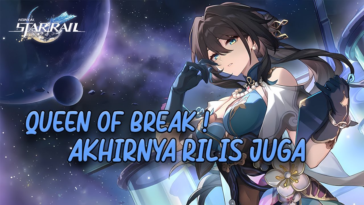 AKHIRNYAA QUEEN BREAK RUAN MEI MUNCUL ! REVIEW PATCH 1.6 - HONKAI STAR ...