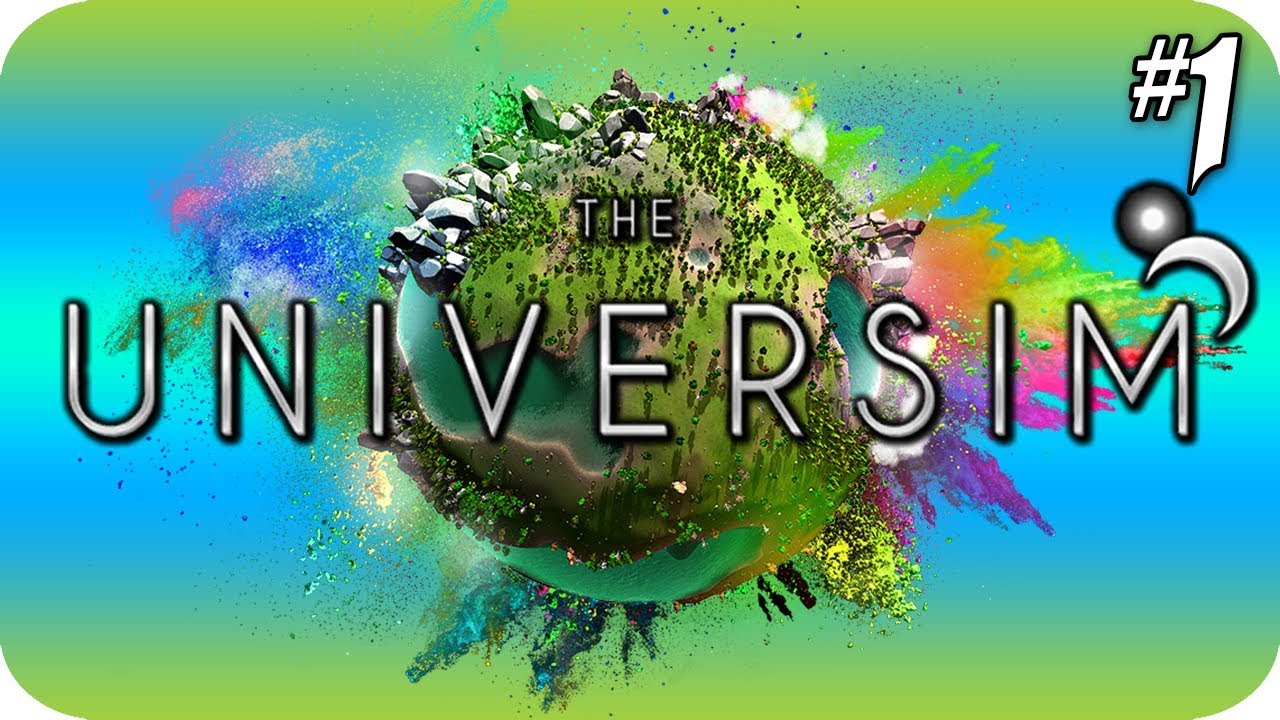 The Universim #1 The Big Bang Of Life, Starting Out - YouTube