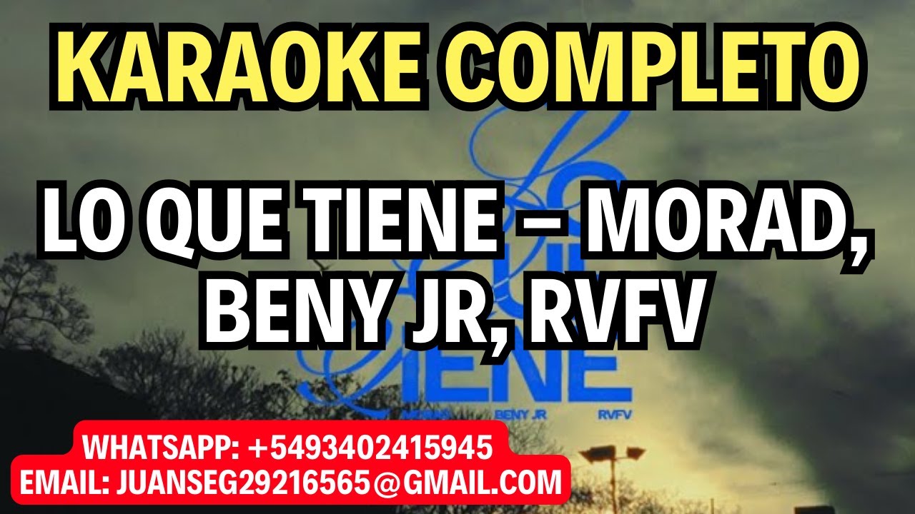 LO QUE TIENE - MORAD, BENY JR, RVFV | KARAOKE - YouTube