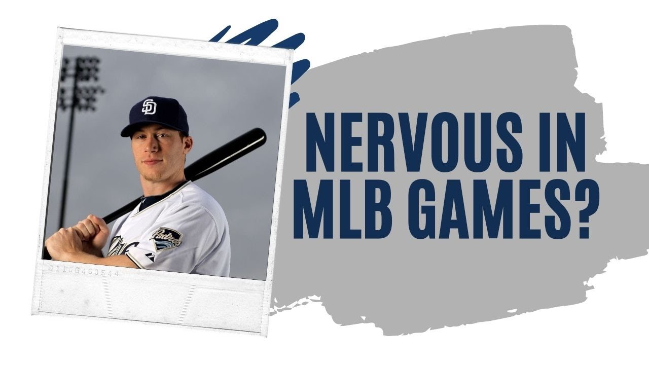Do You Get Nervous In MLB Games? - YouTube